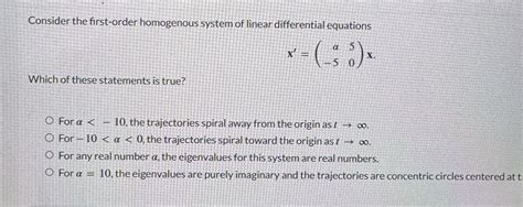 solved consider the first order homogenous system of linear