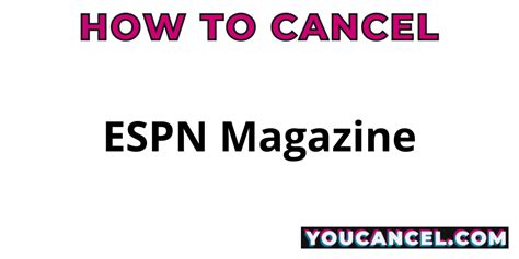 How To Cancel ESPN Magazine YouCancel Com