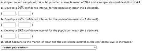 get answer a simple random sample with n 50 provided a sample mean