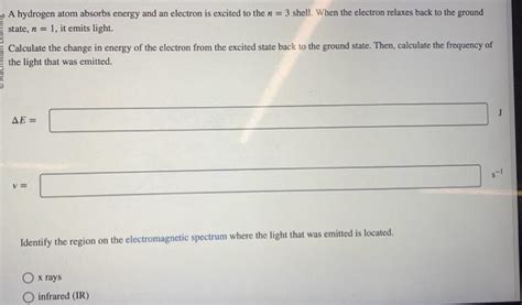 Solved A Hydrogen Atom Absorbs Energy And An Electron Is