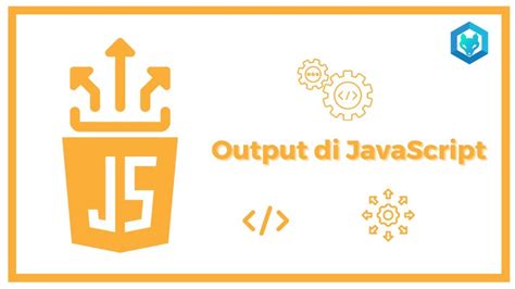 Cara Output Pada Javascript Haltev
