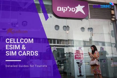 Cellcom Sim Cards And Esim Detailed Guides For Tourists 2024