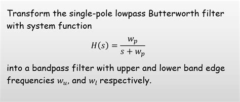 solved transform the single pole lowpass butterworth