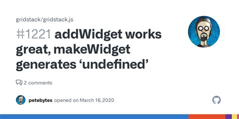 addwidget works great makewidget generates ‘undefined · issue 1221 · gridstack gridstack js