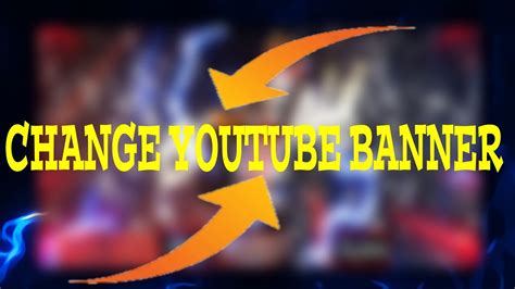 HOW TO CHANGE YOUTUBE BANNER TURTORIAL - YouTube