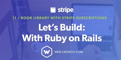 let s build with ruby on rails book library app with stripe