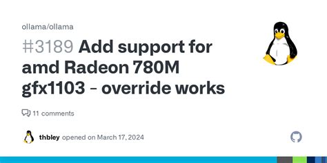 add support for amd radeon 780m gfx1103 override works · issue 3189