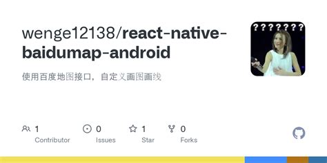 Github Wenge React Native Baidumap Android