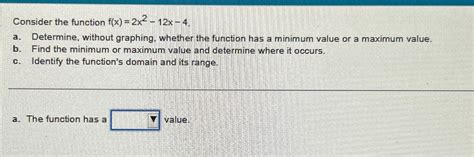 Solved Consider The Function F X 2x2 12x 4 A ﻿determine