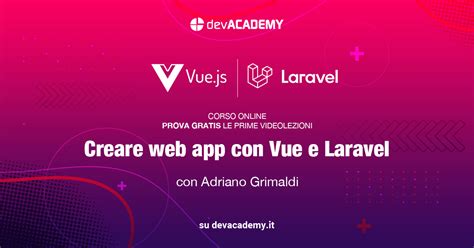come creare web app con vue e laravel devacademy