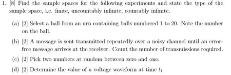Solved 1 8 Find The Sample Spaces For The Following Chegg Com