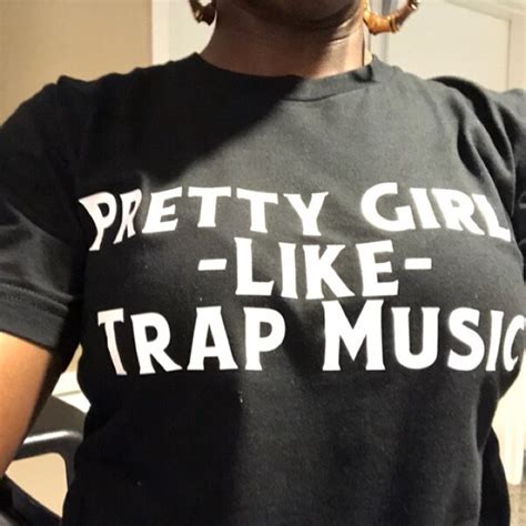 Pretty Girls Like Trap Music Shirt 2 Chainz Shirt Trap Clothing Trap