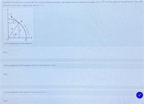 solved a particle g moves on a circular path in a
