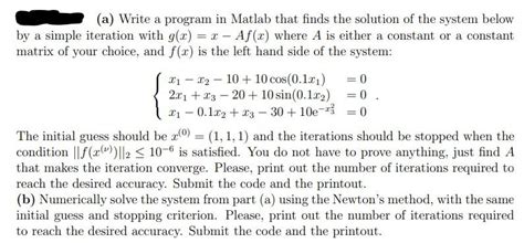 Solved A Write A Program In Matlab That Finds The Solution Chegg Com