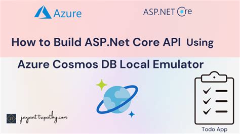 How To Build Asp Net Core Api Using Azure Cosmos Db Local Emulator Jayant Tripathy