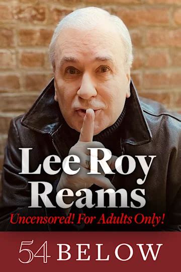 Lee Roy Reams Uncensored For Adults Only Tickets New York Todaytix