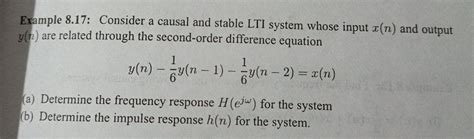 Solved Example Consider A Causal And Stable LTI System Chegg