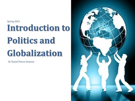 Ppt Introduction To Politics And Globalization Powerpoint Presentation Id 6262409