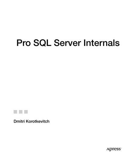 Pdf Pro Sql Server Internals Home Springer978 1 4302 5963 3v Contents At A Glance About