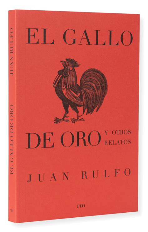 Un libro al día: Juan Rulfo: El gallo de oro