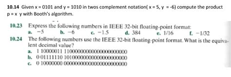 Solved Given X 0101 And Y 1010 In Twos Complement