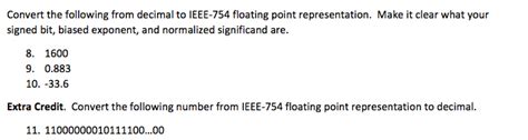 Solved Convert The Following From Decimal To Ieee 754