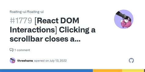 React Dom Interactions Clicking A Scrollbar Closes A Floating Element When Using Usedismiss