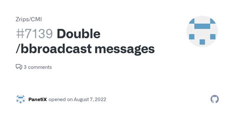 Double Bbroadcast Messages · Issue 7139 · Zripscmi · Github