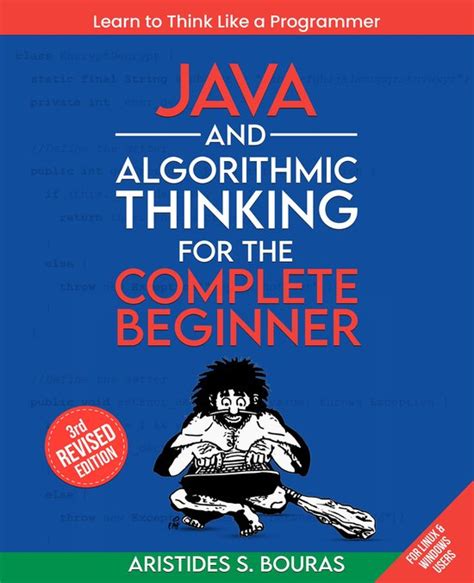 Java And Algorithmic Thinking For The Complete Beginner Ebook