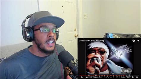 Ghostface Killah Nutmeg Reaction Youtube