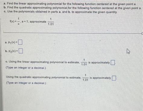 solved a find the linear approximating polynomial for the