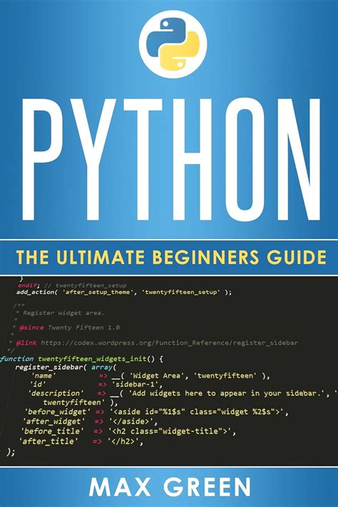 Python The Ultimate Beginners Guide Python Python Programming