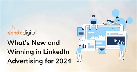 What S New And Winning In LinkedIn Advertising For 2024 Vende Digital