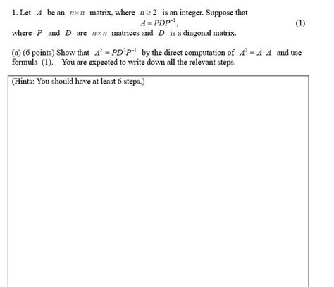 Solved Let A Be An Nxn Matrix Where N Is An Integer Chegg