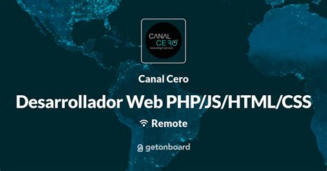 Desarrollador Web Phpjshtmlcss At Canal Cero Remote Work From