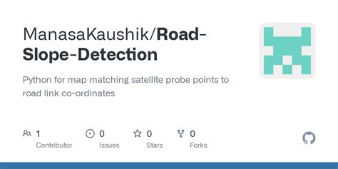 Github Manasakaushik Road Slope Detection Python For Map Matching Satellite Probe Points To