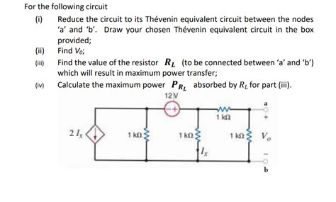 Solved For The Following Circuit I Reduce The Circuit To Chegg Com