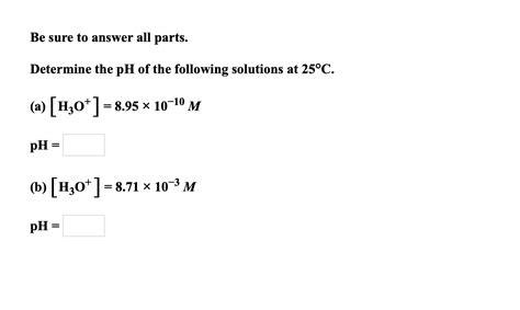 Solved Be Sure To Answer All Parts Determine The Ph Of The Chegg Com