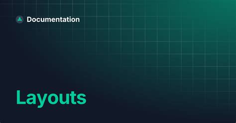 Layouts Documentation
