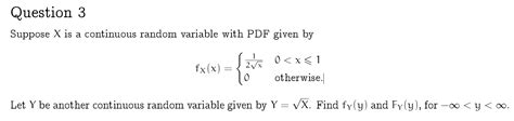 Solved Suppose X Is A Continuous Random Variable With Pdf