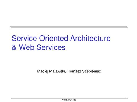 Ppt Service Oriented Architecture And Web Services Powerpoint