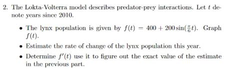 Solved 2 The Lokta Volterra Model Describes Predator Prey