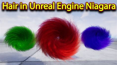 Hair Unreal Engine Niagara Tutorials Ue4 Niagara Hair Cghow Ashif Ali