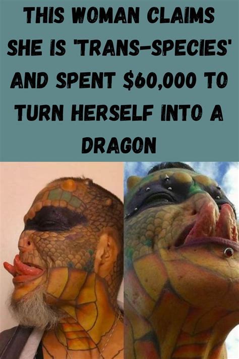 This Woman Claims She Is Trans Species And Spent 60 000 To Turn