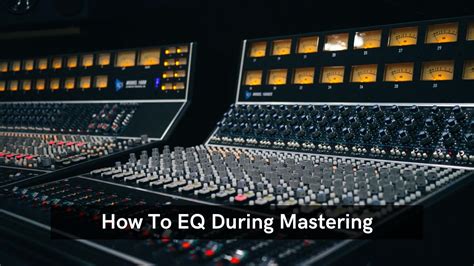 How To Eq During Mastering - Solar Heavy Studios