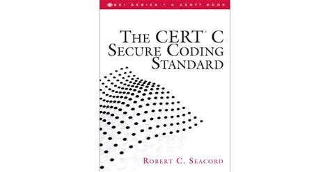 the cert® c secure coding standard[book]