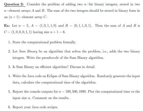 Solved Question Consider The Problem Of Adding Two N Bit Chegg Com