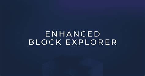 New Enhanced Explorer For The Metal Blockchain