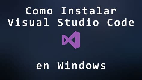 Descargar E Instalar Visual Studio Code Y Sus Paquetes En Windows Vrogue