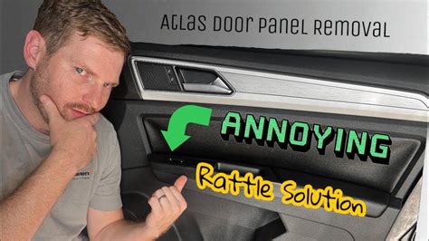Volkswagen Atlas Door Panel Removal Rattle Solution Fix Youtube